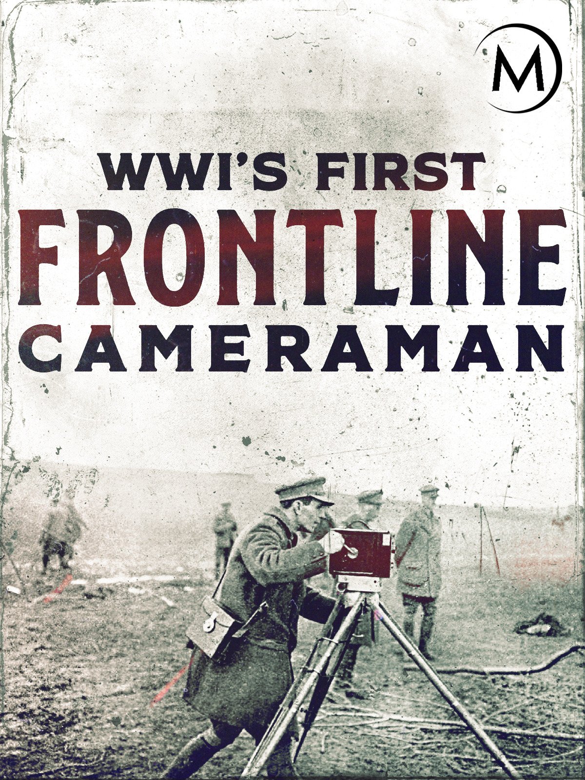 WW1’s First Frontline Cameraman (2016) – Military Gogglebox
