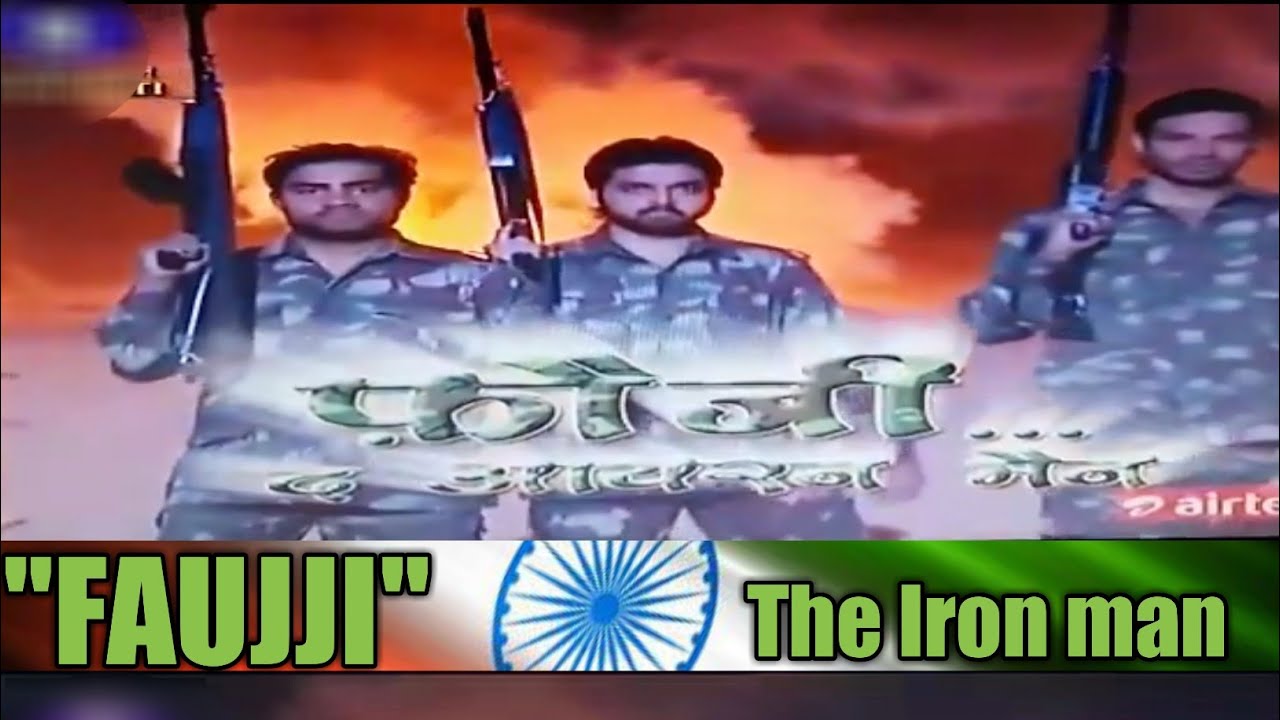 Fauji … The Iron Man TV Series Overview (2009) – Military Gogglebox