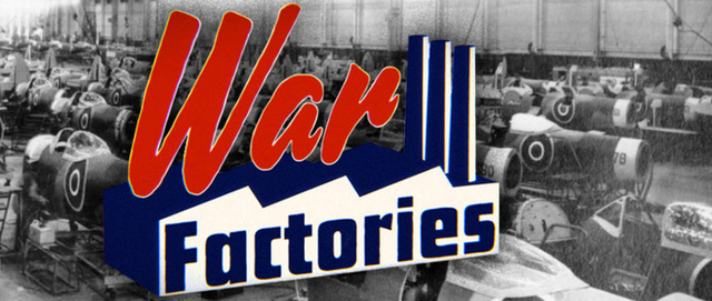 War Factories Documentary Series Overview – Military Gogglebox